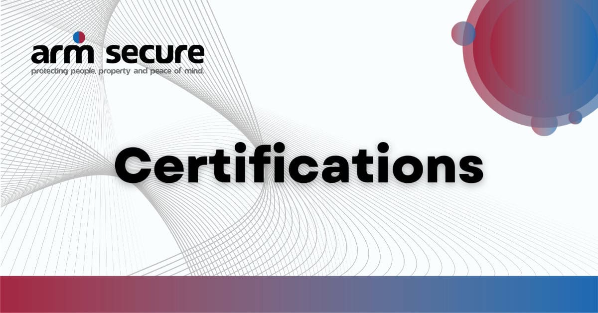 Keyholding & Alarm Response Certifications | ARM Secure